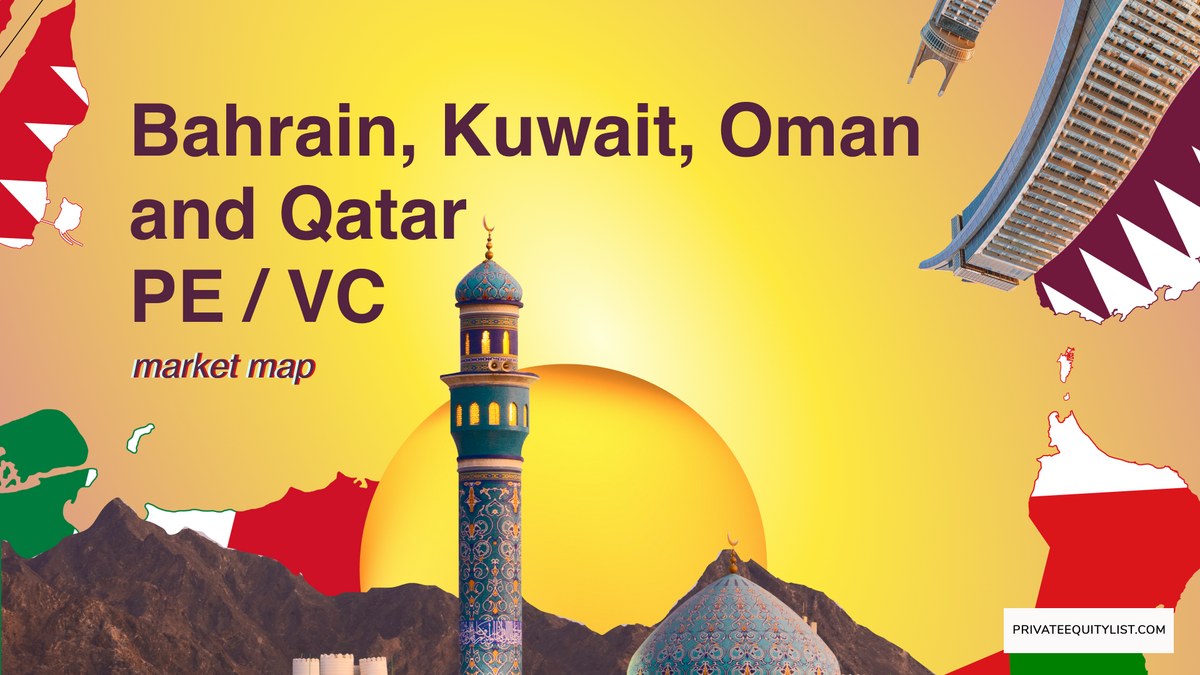 Bahrain, Kuwait, Oman and Qatar private equity and venture capital (PE ...